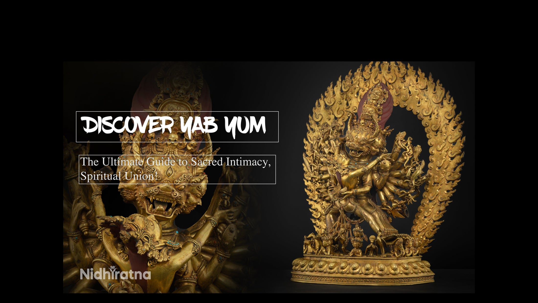 Yab-Yum Sacred Union Guide: Meaning & Symbolism – Nidhiratna